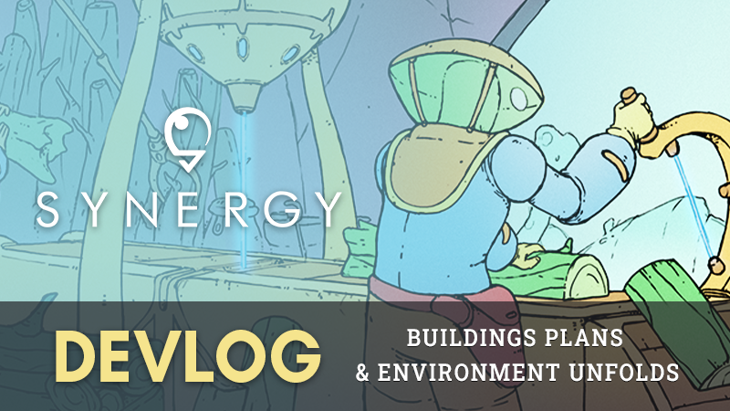 Synergy - Buildings plans & Environment unfolds - Steam News