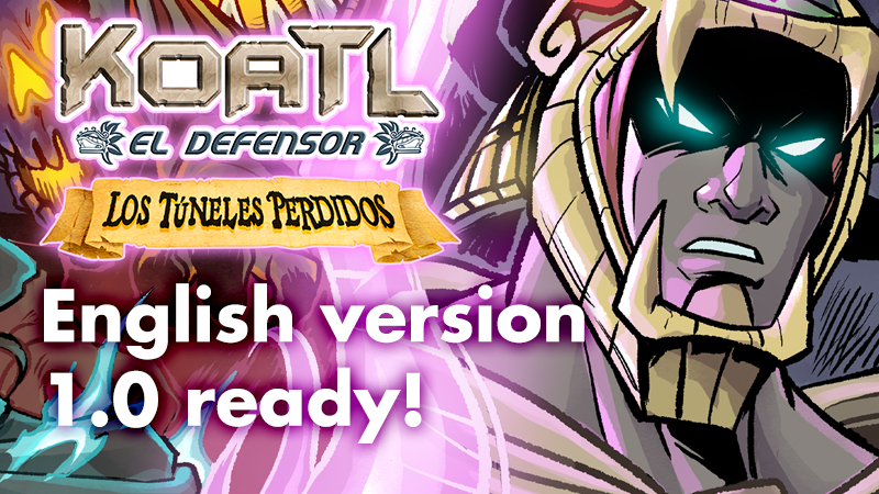 Steam :: Koatl el Defensor: Los túneles perdidos :: English translation ...