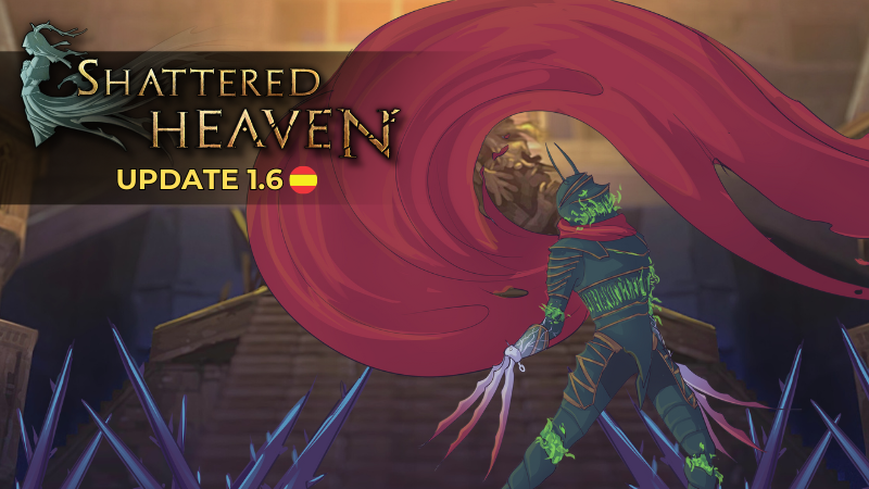 Shattered Heaven - 1.6 UPDATE - Steam News