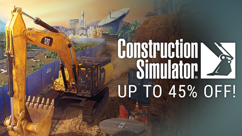 Construction Simulator - Midweek Madness: Save up to 45% on Construction Simulator! - Steam News