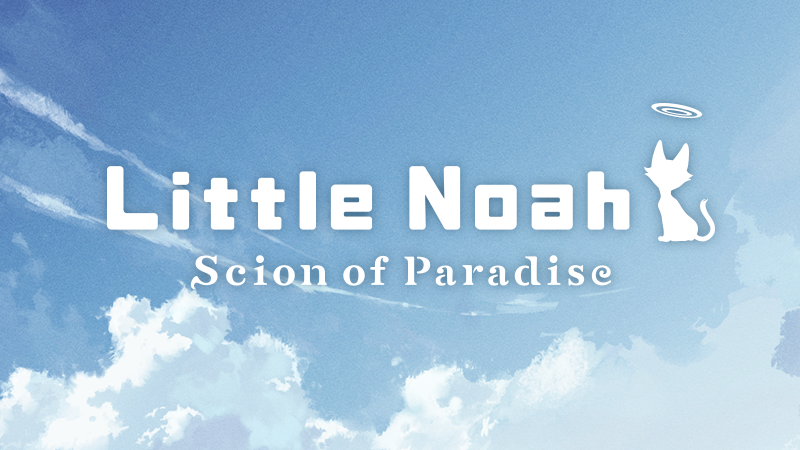 Steam :: Little Noah: Scion of Paradise :: Steam Ver.1.01 Update