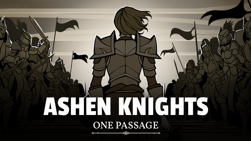 Ashen Knights: One Passage - Ashen Knights: One Passage - Moving Beyond ...