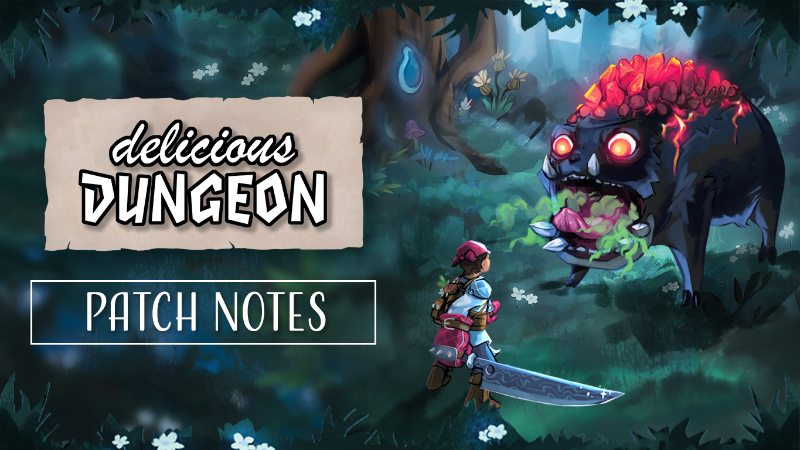 Delicious Dungeon - Patch 1.02 - Steam News