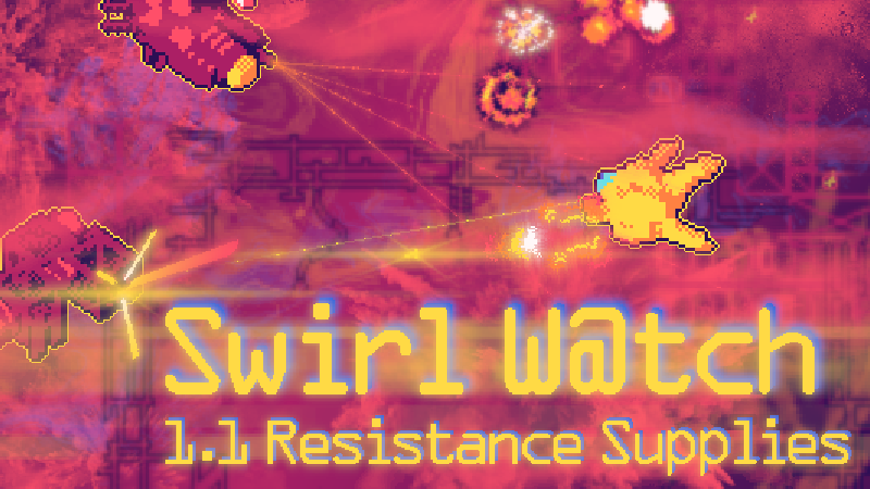 Swirl W@tch - Swirl Watch 1.1 Resistance Supplies Is Here! - Steam News