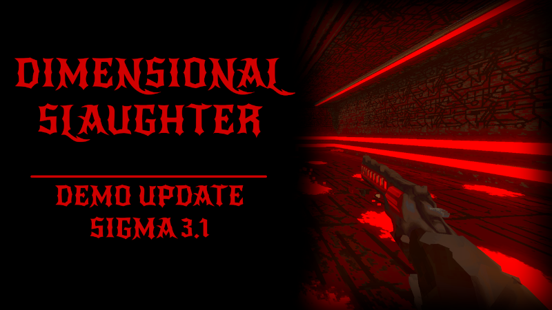 DIMENSIONAL SLAUGHTER - DIMENSIONAL SLAUGHTER DEMO UPDATE SIGMA 3.1 ...