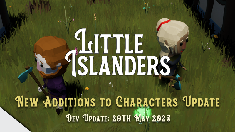 Little Islanders - New Additions to Characters Update 👨 👩 - Steam News