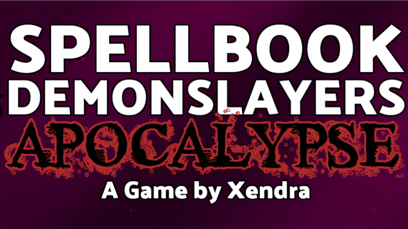 Spellbook Demonslayers - APOCALYPSE DEMO is available NOW! - Steam News