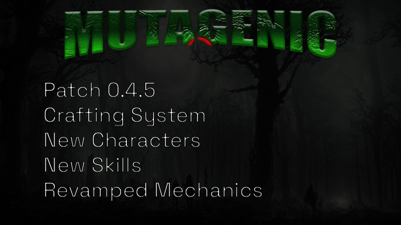 Mutagenic - Patch 0.4.5 - Major Update, Crafting, Gene System, New ...
