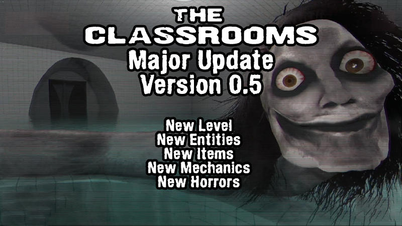 The Classrooms - 0.5 - Steam News