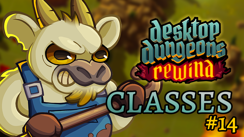 Desktop Dungeons: Rewind - The Goatperson - Exploring character classes ...