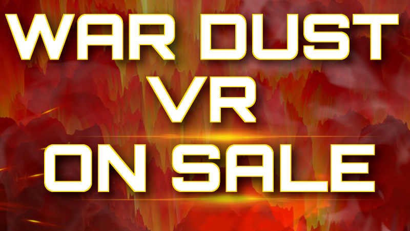 WAR DUST Playtest - War Dust VR Main Game on Sale! Also, Huge Update ...