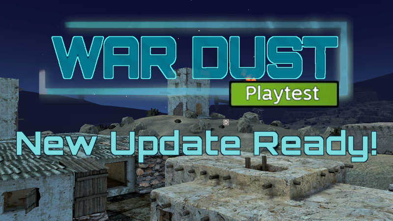 WAR DUST Playtest - Regular Update - Steam News