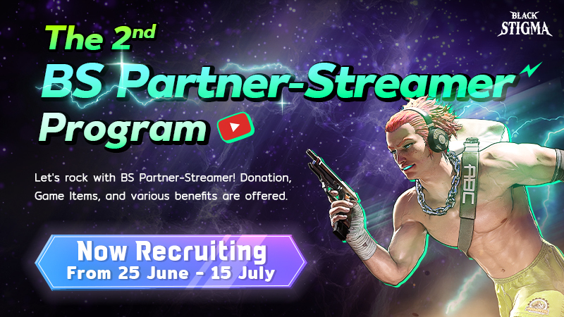 BLACK STIGMA - Recruitment Notice for BS Partner Streamers - Steam News
