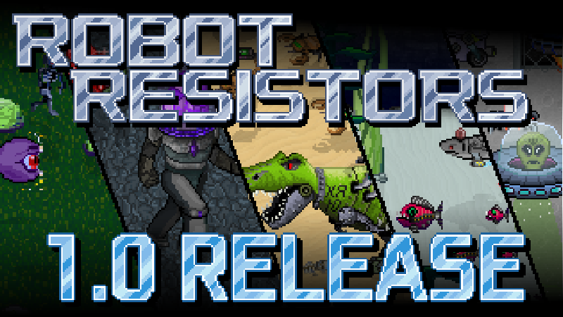 Robot Resistors - 1.0 Launch Brings Stage 5: The Moon! - Steam News