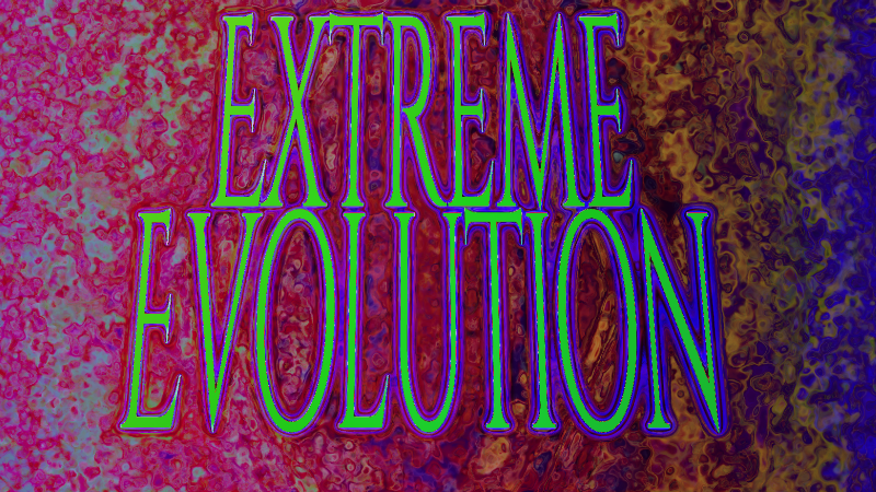 EXTREME EVOLUTION: drive to divinity - Extreme Evolution: Drive to ...