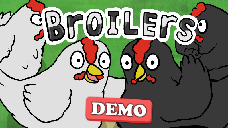Broilers - Broilers Demo! - Steam News
