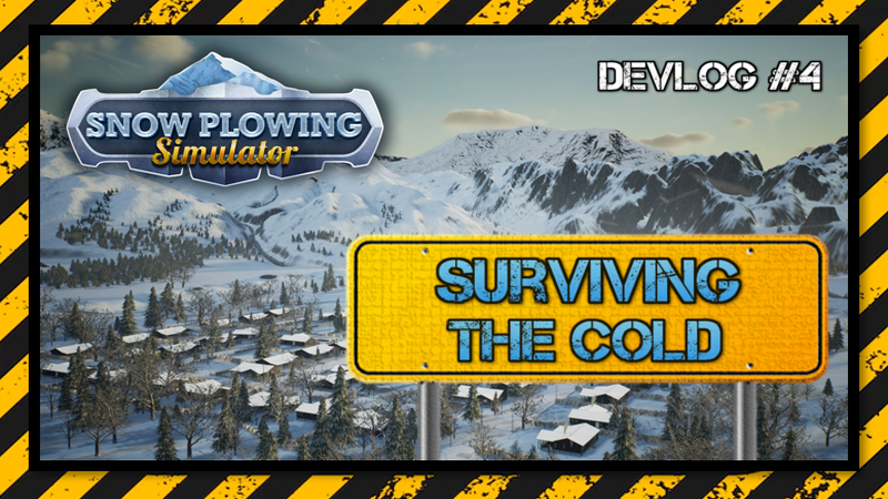 Snow Plowing Simulator - Cold and survival mechanics - Steam News