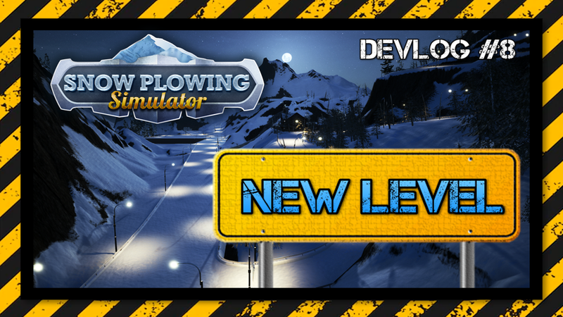 Snow Plowing Simulator - New level with a surprise - Steam News