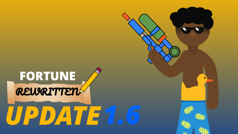 Fortune: Rewritten - Update 1.6.0 - Steam News