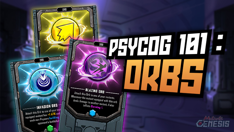 Mutants: Genesis - Psycog 101 : Orbs - Steam News