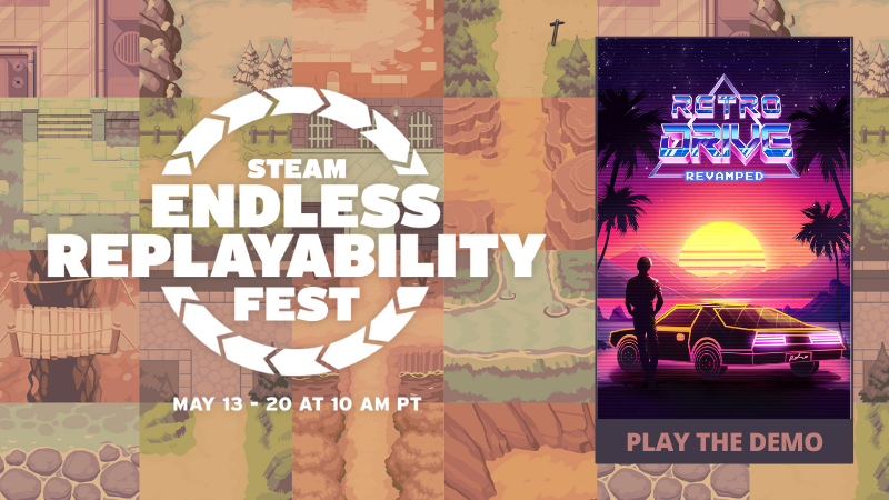 Retro Drive: Revamped - Steam Endless Replayability Fest - Steam News