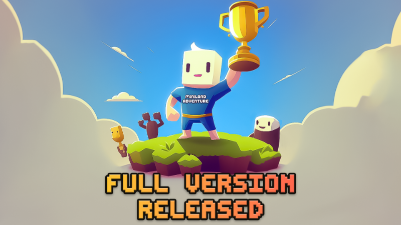 Miniland Adventure: Prologue - Full Version | RELEASED! 😍 - Steam News