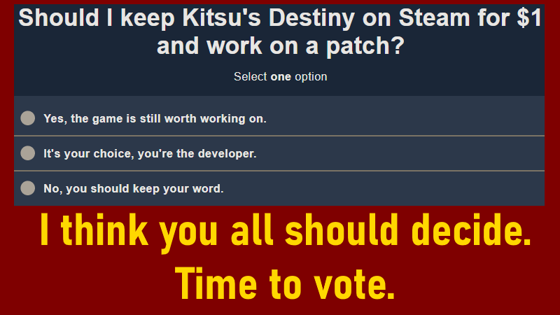Kitsu's Destiny - Some folks want me to keep this up. - Steam News