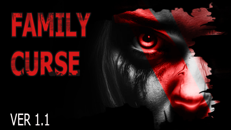 Family curse - Family curse ver. 1.1 - Steam News