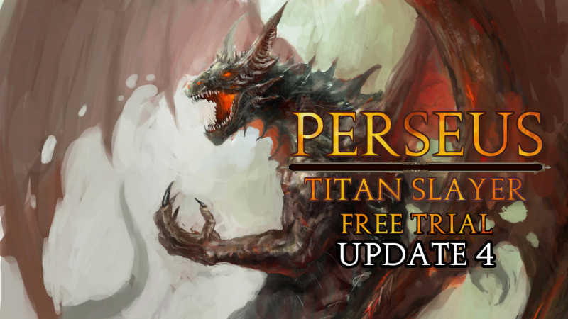 Perseus: Titan Slayer - Free Trial - Perseus - Free Trial - Update 4 ...