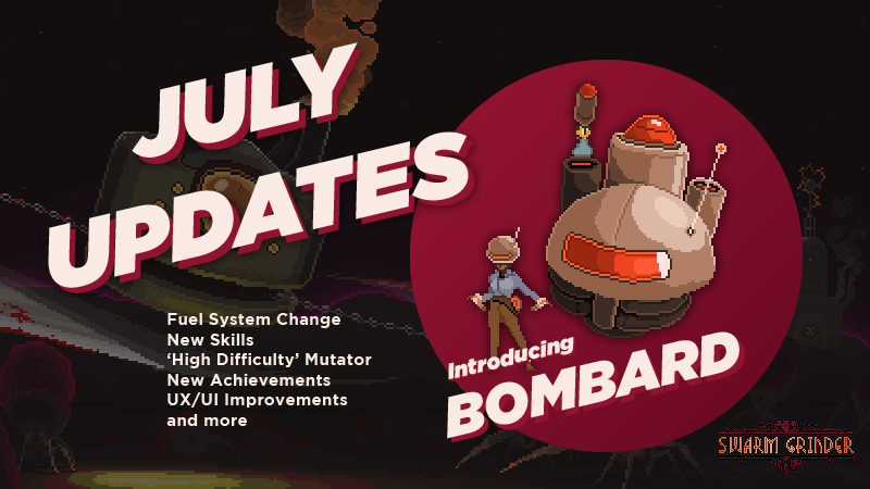 Swarm Grinder - JULY UPDATES - Steam News