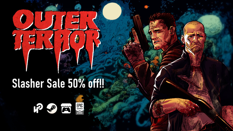 Outer Terror - SLASHER SALE - 50% OFF This Weekend!!! - Steam News