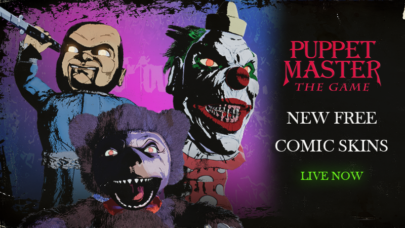 Puppet Master: The Game - NEW COMIC SKINS - UPDATE 1.5.6 - Steam News