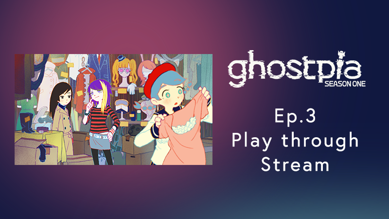 ghostpia Season One - "ghostpia Season One" Game play demo（rebroadcasting） - Steam News