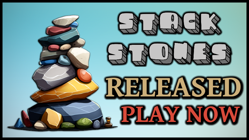 Stack Stones - STACK STONES - Full Release - Play Now! - Steam News
