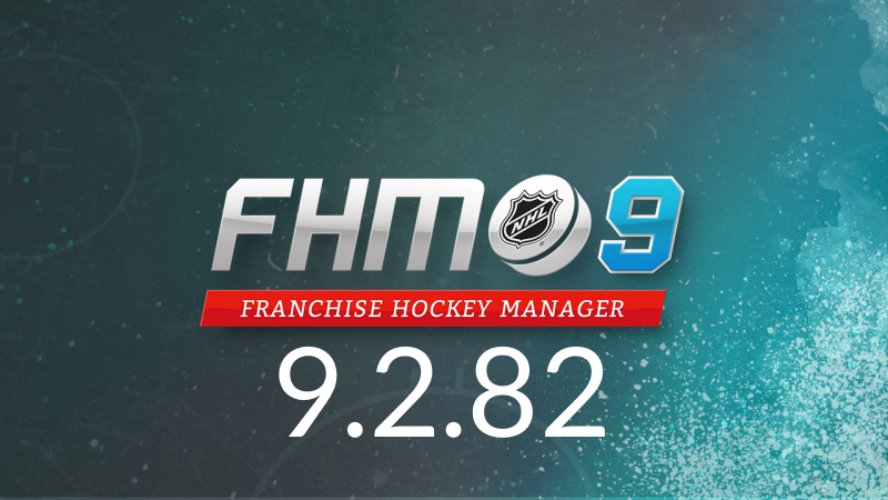 Franchise Hockey Manager 9 - FHM9 Update 9.2.82 Now Available - Steam News