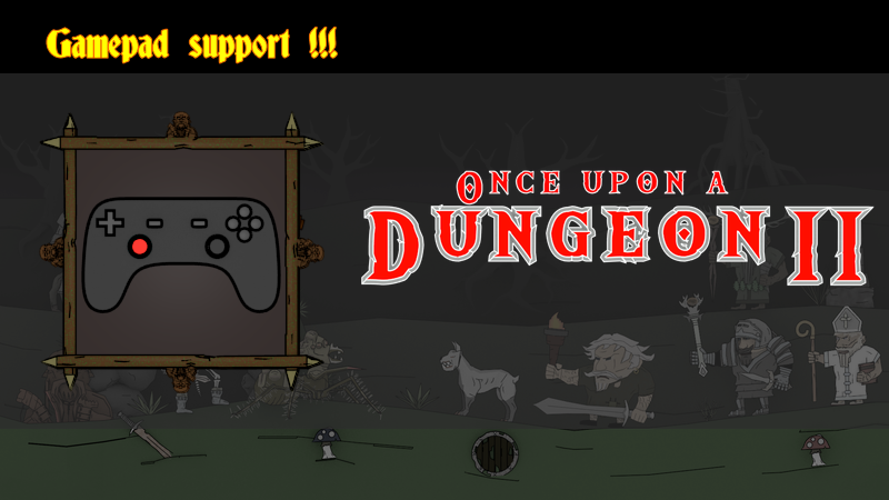 Steam :: Once upon a Dungeon II :: Gamepad support!