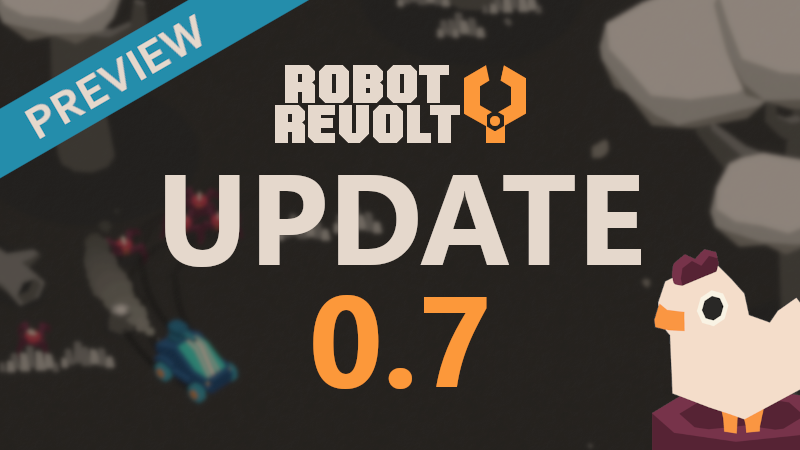 Robot Revolt - 0.7 Preview - Steam News
