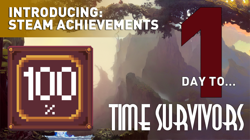 Time Survivors - 🕐 1 Day to Time Survivors - Steam News
