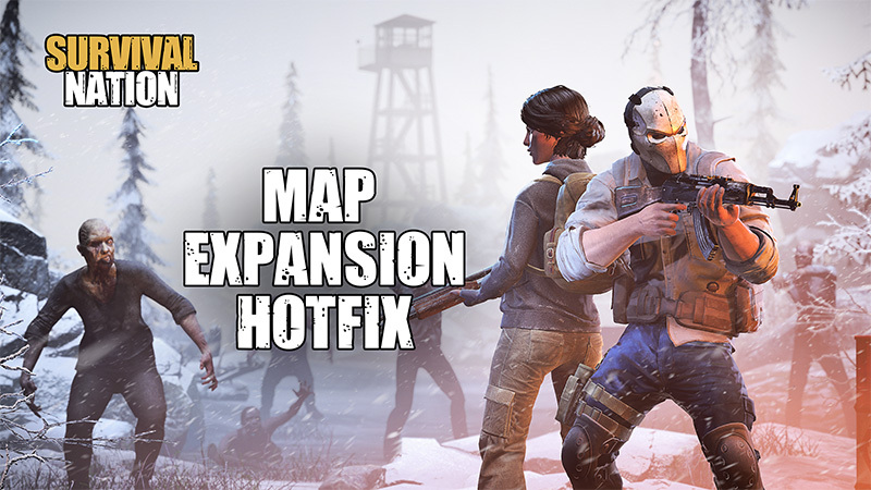 Survival Nation - Map Expansion Hotfix - Steam News