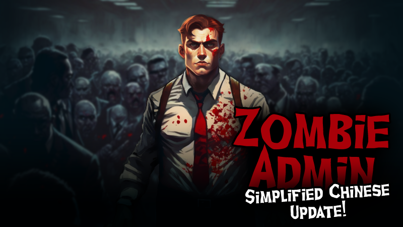 Zombie Admin - 1.6.9 - Simplified Chinese Localization - Steam News