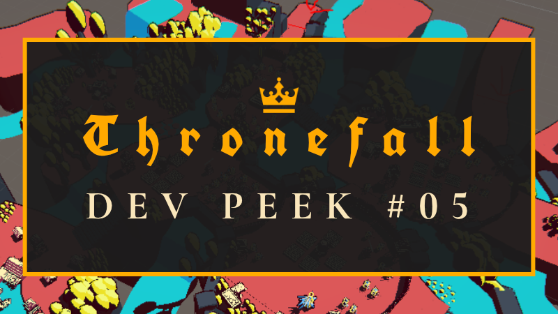Thronefall - Development Sneak Peek #05 - Steam News
