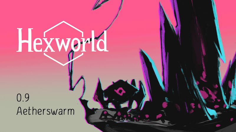 Hexworld - Hexworld 0.9 - Steam News