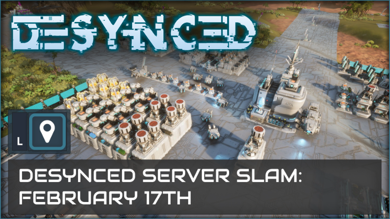 Desynced: Autonomous Colony Simulator - Operation Desynced Server Slam ...