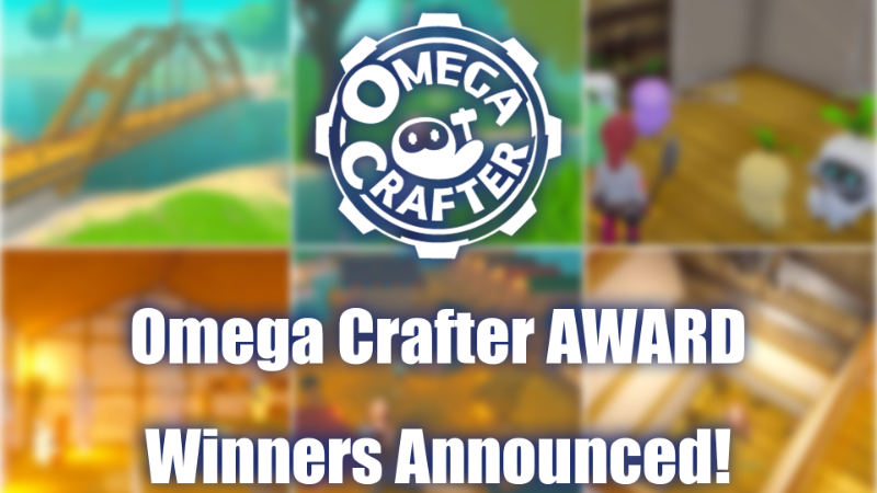 Omega Crafter - Omega Crafter AWARD (gamma) Winners Announced 🎊 - Steam ...