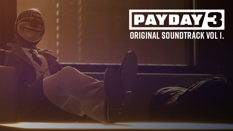 PAYDAY 3 - PAYDAY 3: Original Soundtrack Available Now - Steam News