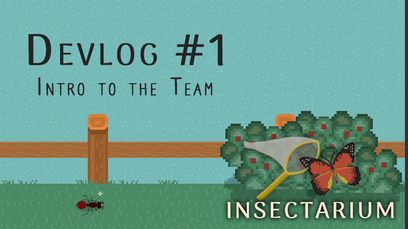 Bug & Seek - Hey everyone! 🥳 Welcome to our first Insectarium Devlog🦋🌻 ...