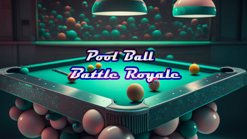 Pool Ball Battle Royale - UPDATE 0.3 - Steam News