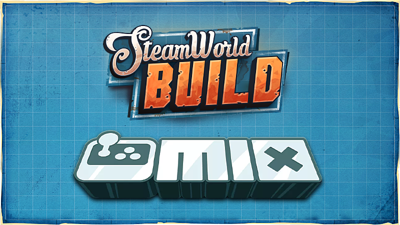 SteamWorld Build - ⛏ New SteamWorld Build gameplay dug up in The MIX! 🤠 ...