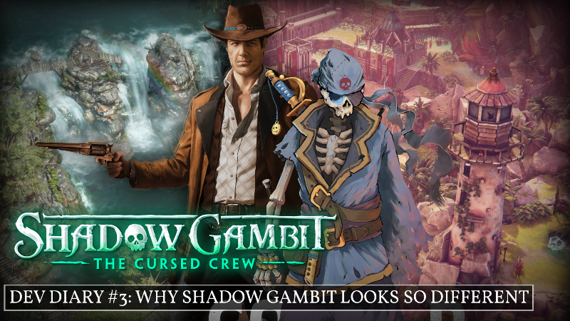 Shadow Gambit: The Cursed Crew - Dev Diary #3 - Why Shadow Gambit looks so different from ...