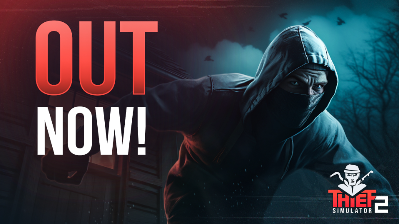 Thief Simulator 2: Prologue - 🔥🚨 Thief Simulator 2 - OUT NOW! 🚨🔥 ...